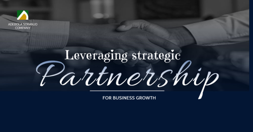Leveraging Strategic Partnership for Business Growth - SOBANJO ...